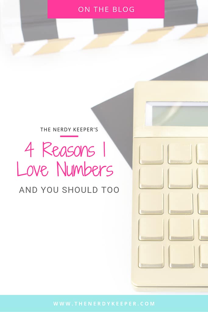4 Reasons I Love Numbers and You Should Too - The Nerdy Keeper